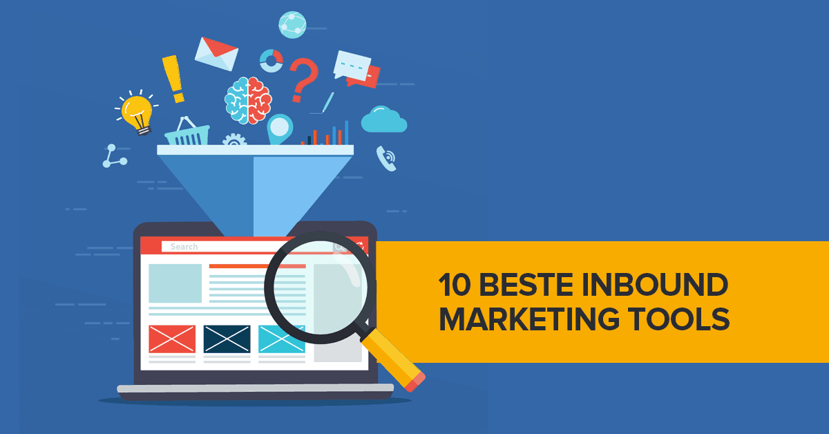 De 10 beste inbound marketing tools om je website te laten groeien